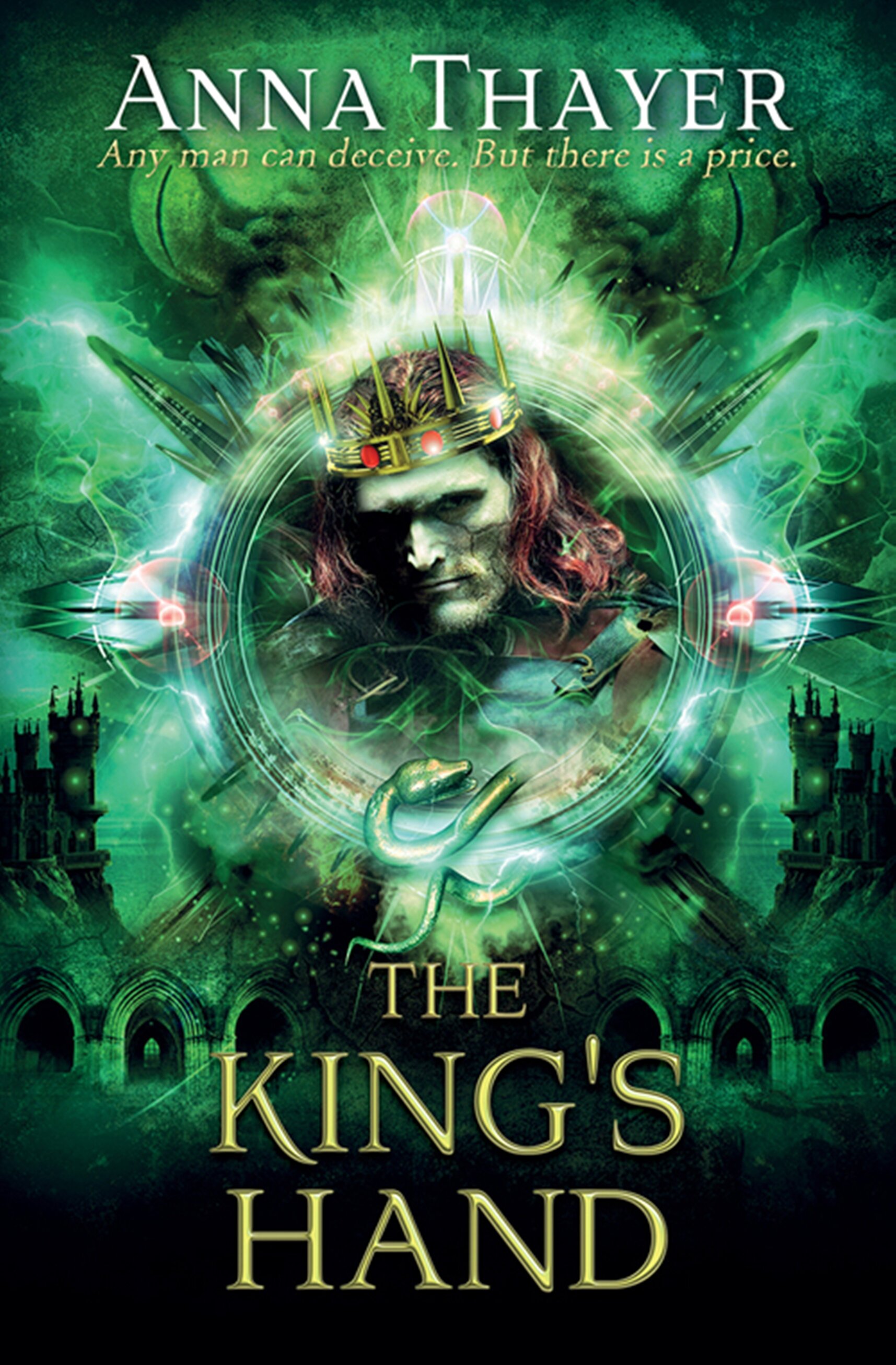 The King's Hand: Anyone can deceive. But there's always a price ...