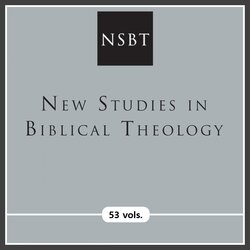 New Studies in Biblical Theology Series Collection | NSBT (53 vols ...