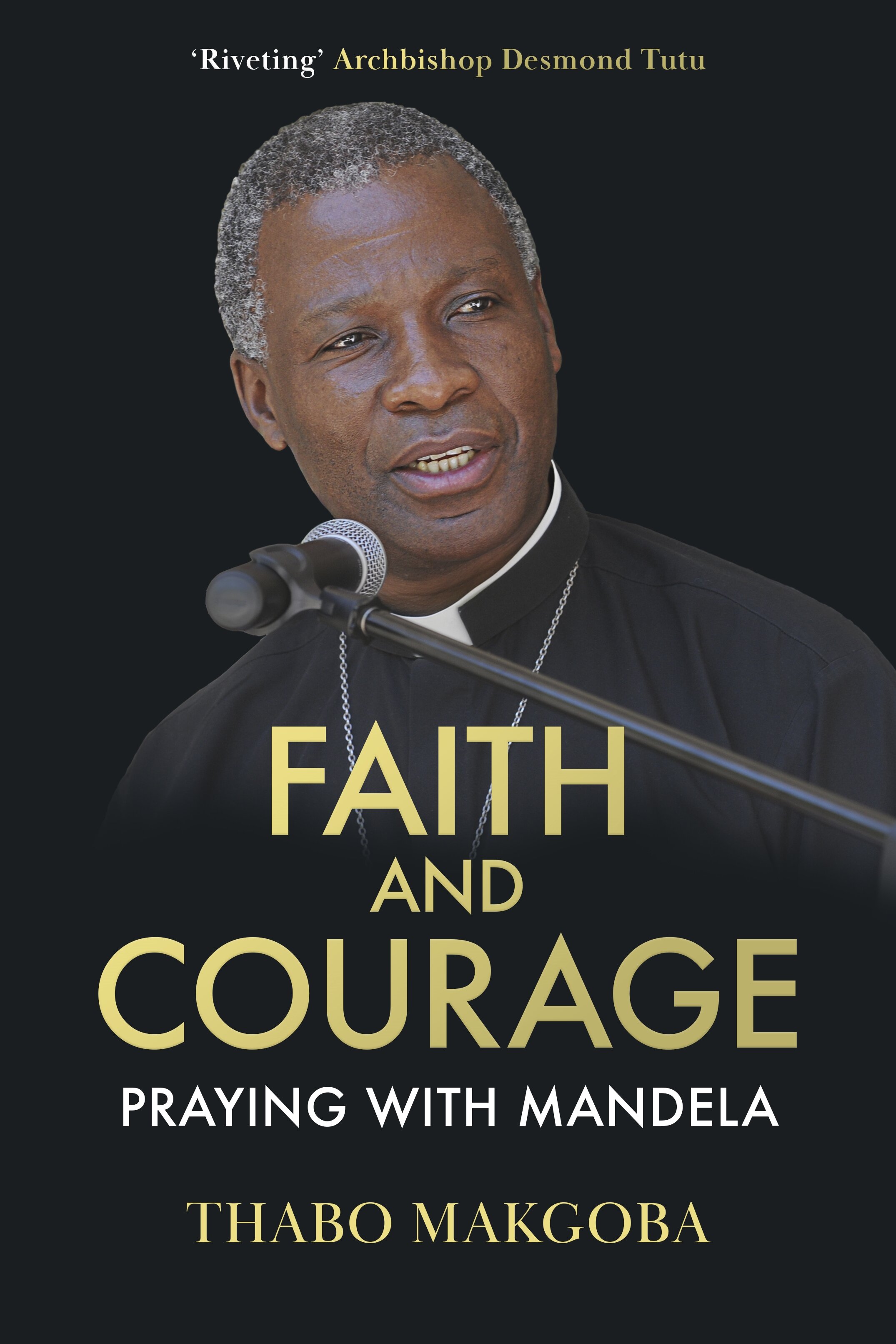 Faith and Courage: Praying with Mandela | Logos Bible Software