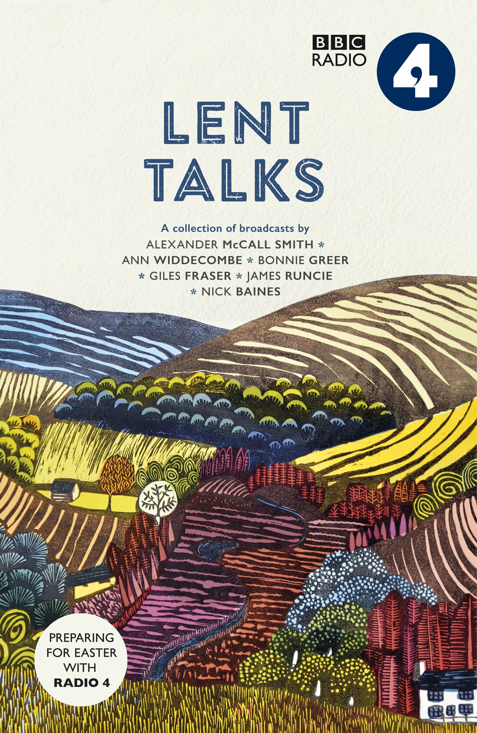 Lent Talks: A Collection of Broadcasts by Nick Baines, Giles Fraser ...