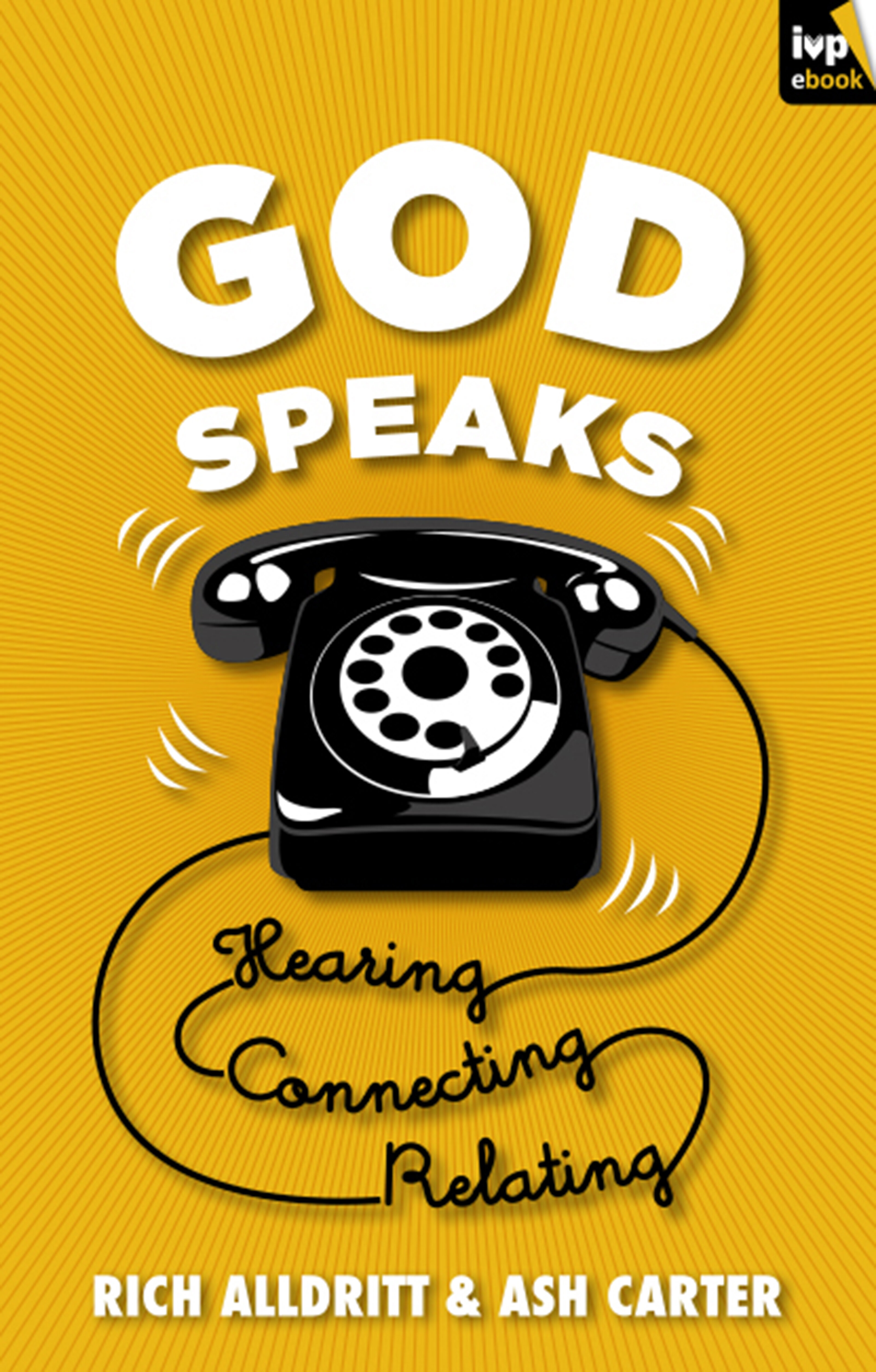 God Speaks: Listening, Connecting, Relating | Logos Bible Software