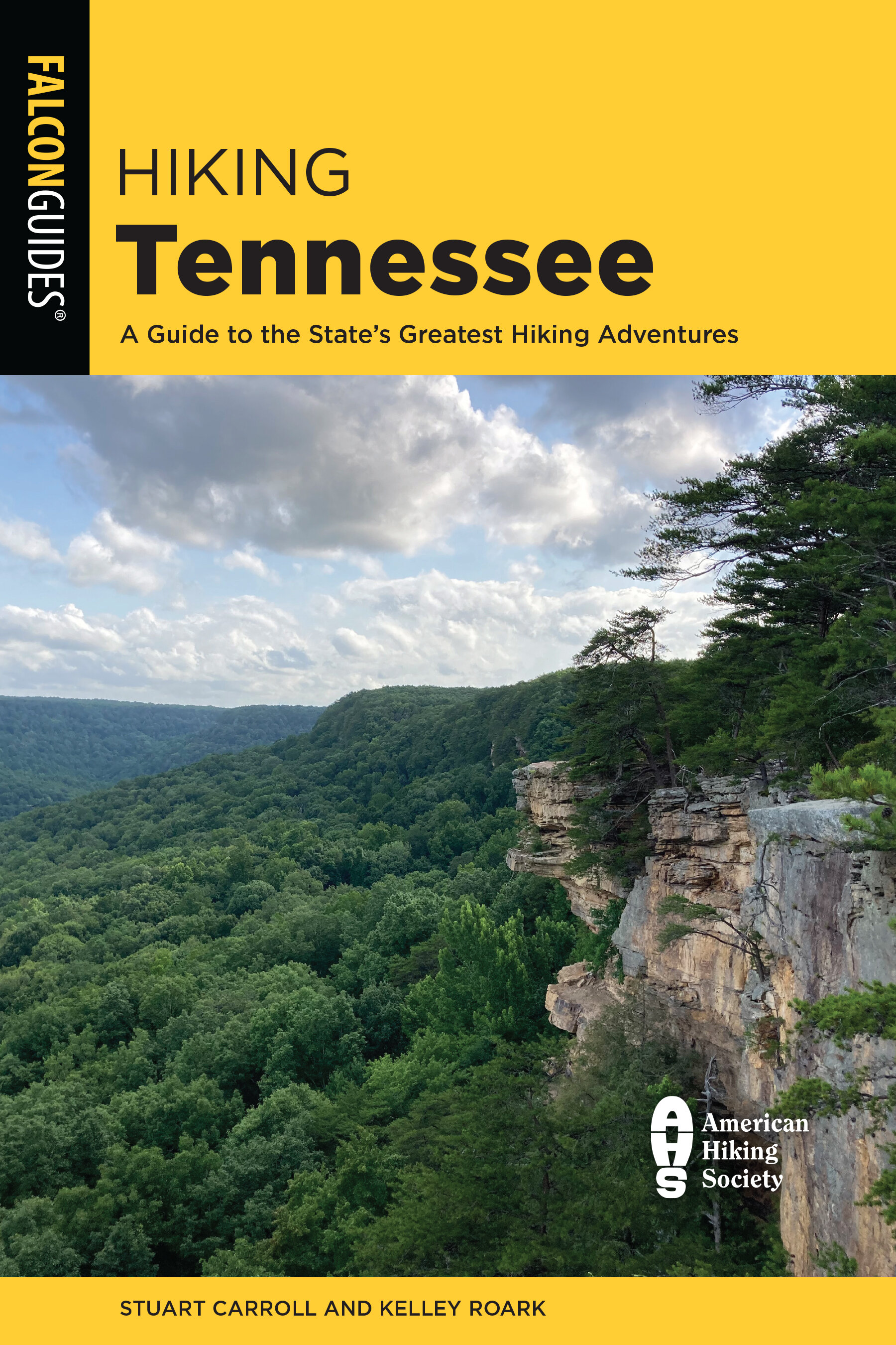 Hiking Tennessee: A Guide to the State's Greatest Hiking Adventures ...