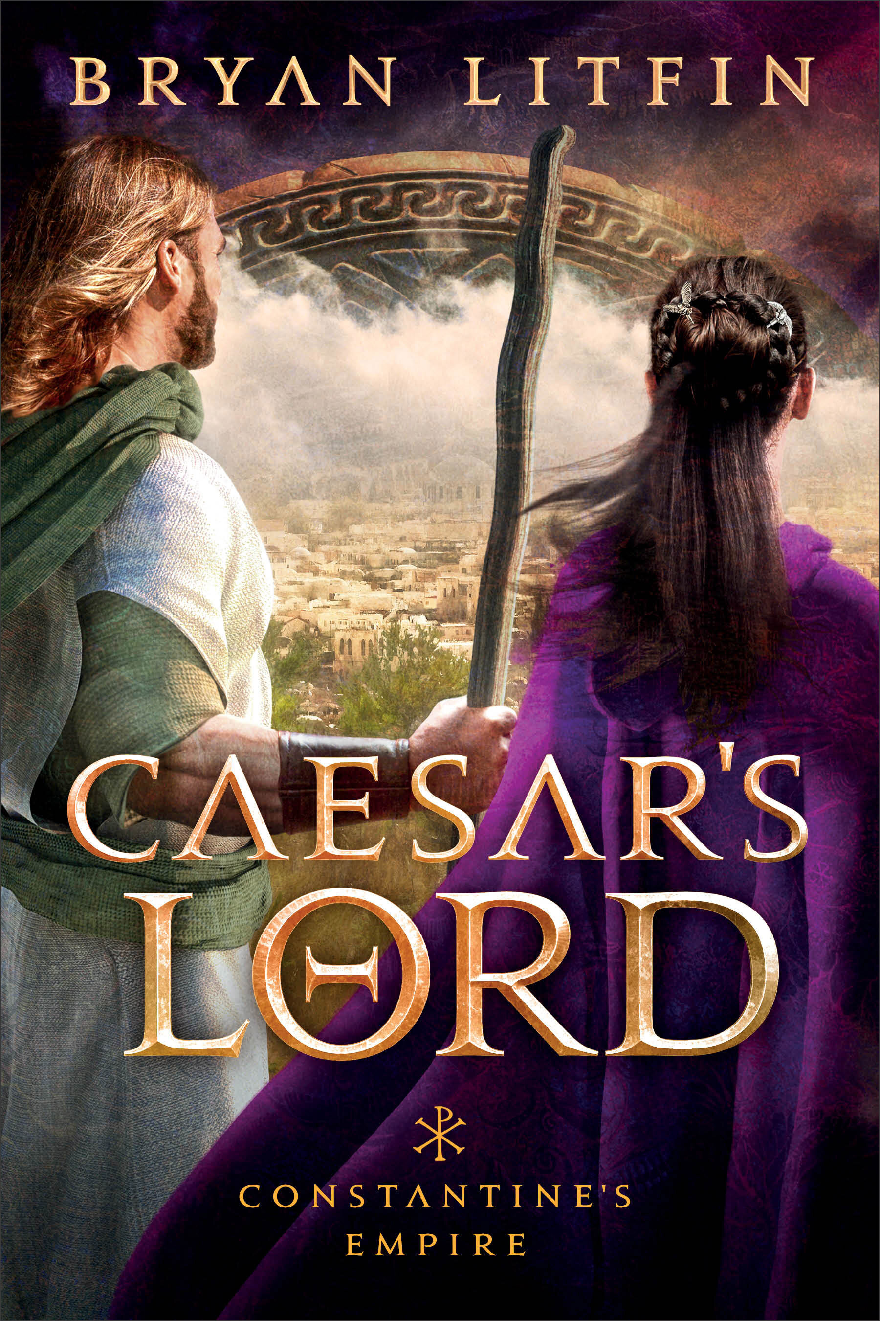 Caesar's Lord (Constantine’s Empire Book #3): Constantine's Empire ...