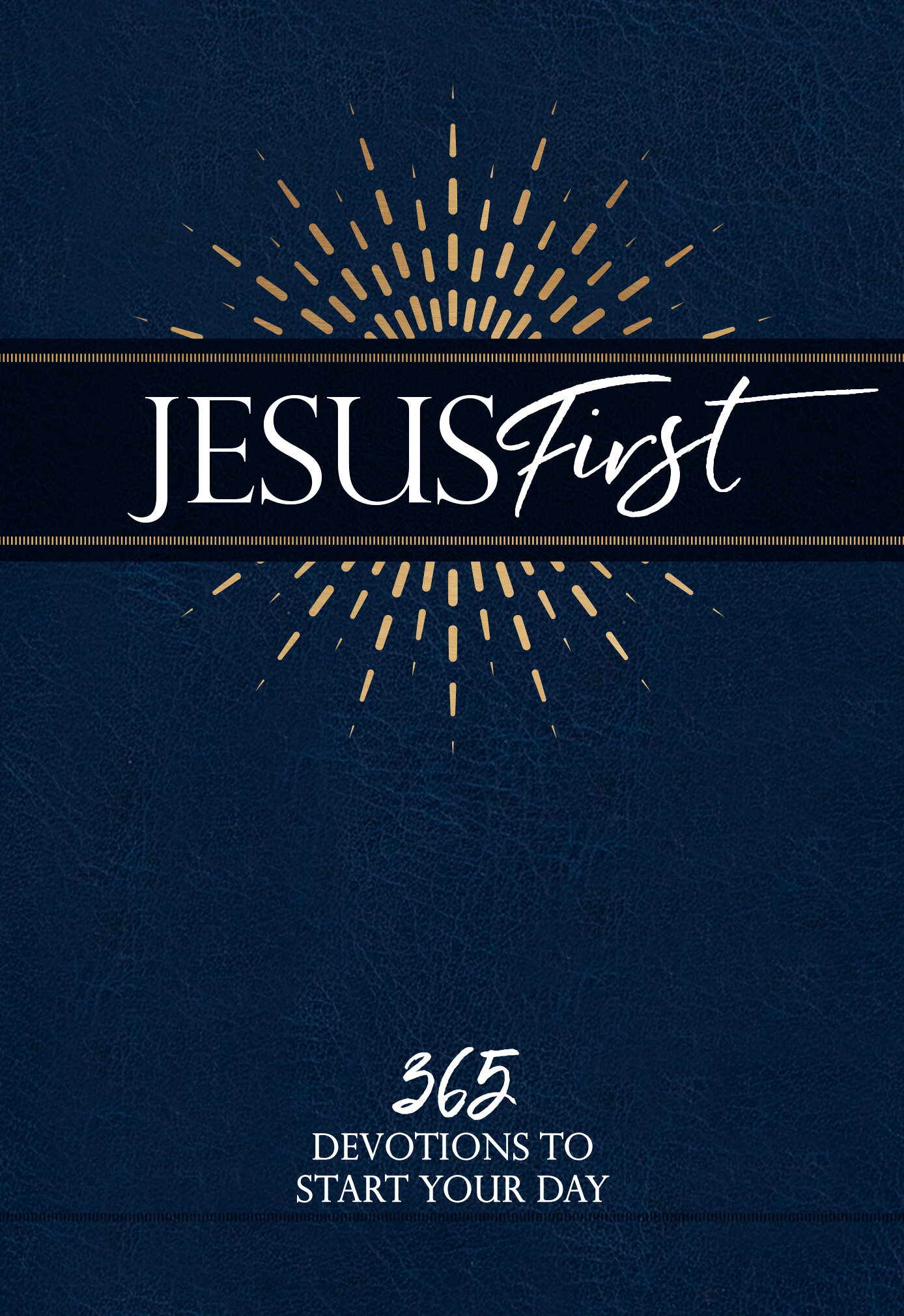 Jesus First: 365 Devotions to Start Your Day | Logos Bible Software