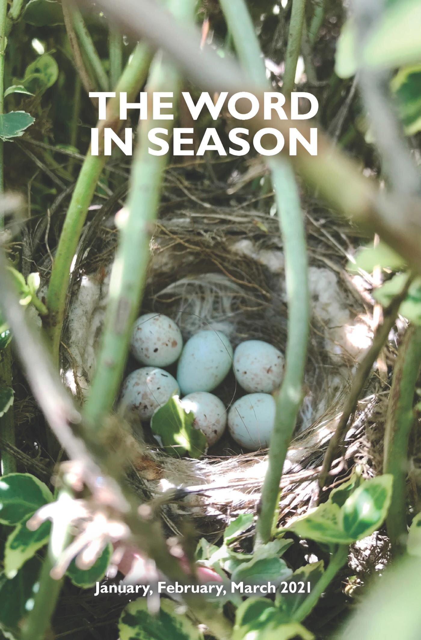 The Word in Season: January, February, March 2021 | Logos Bible Software