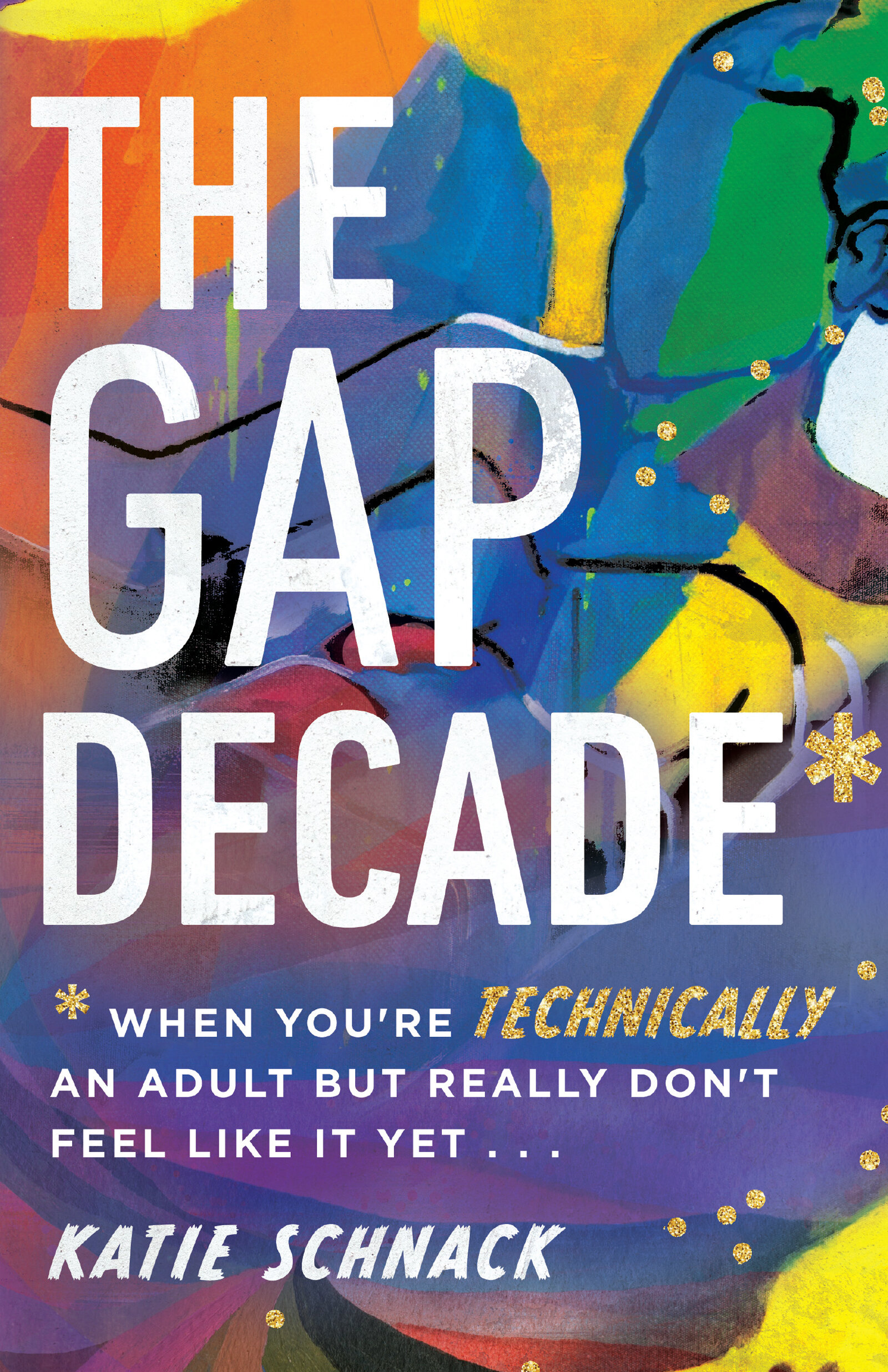 The Gap Decade: When You're Technically an Adult but Really Don't Feel ...