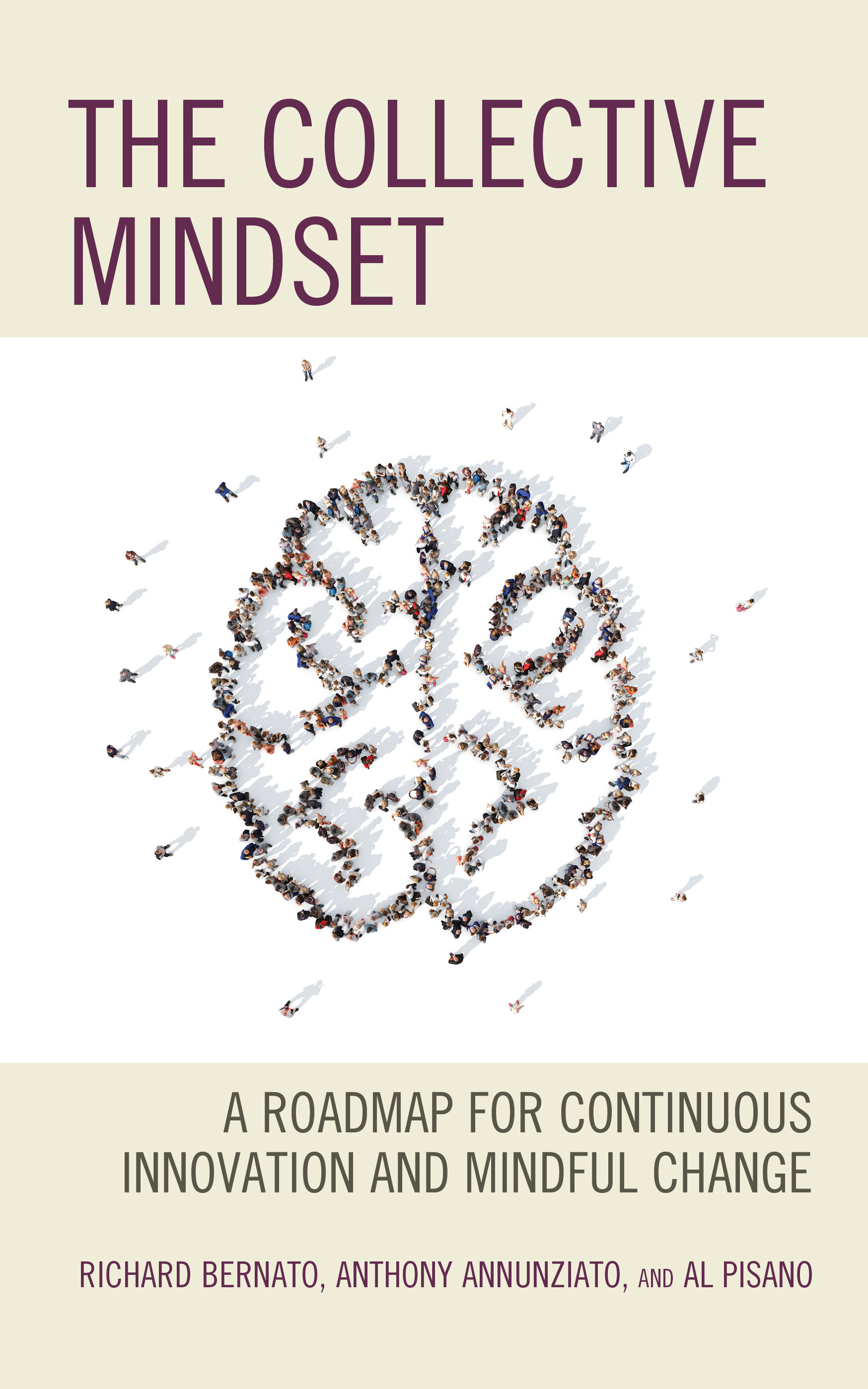 The Collective Mindset: A Roadmap for Continuous Innovation and Mindful ...
