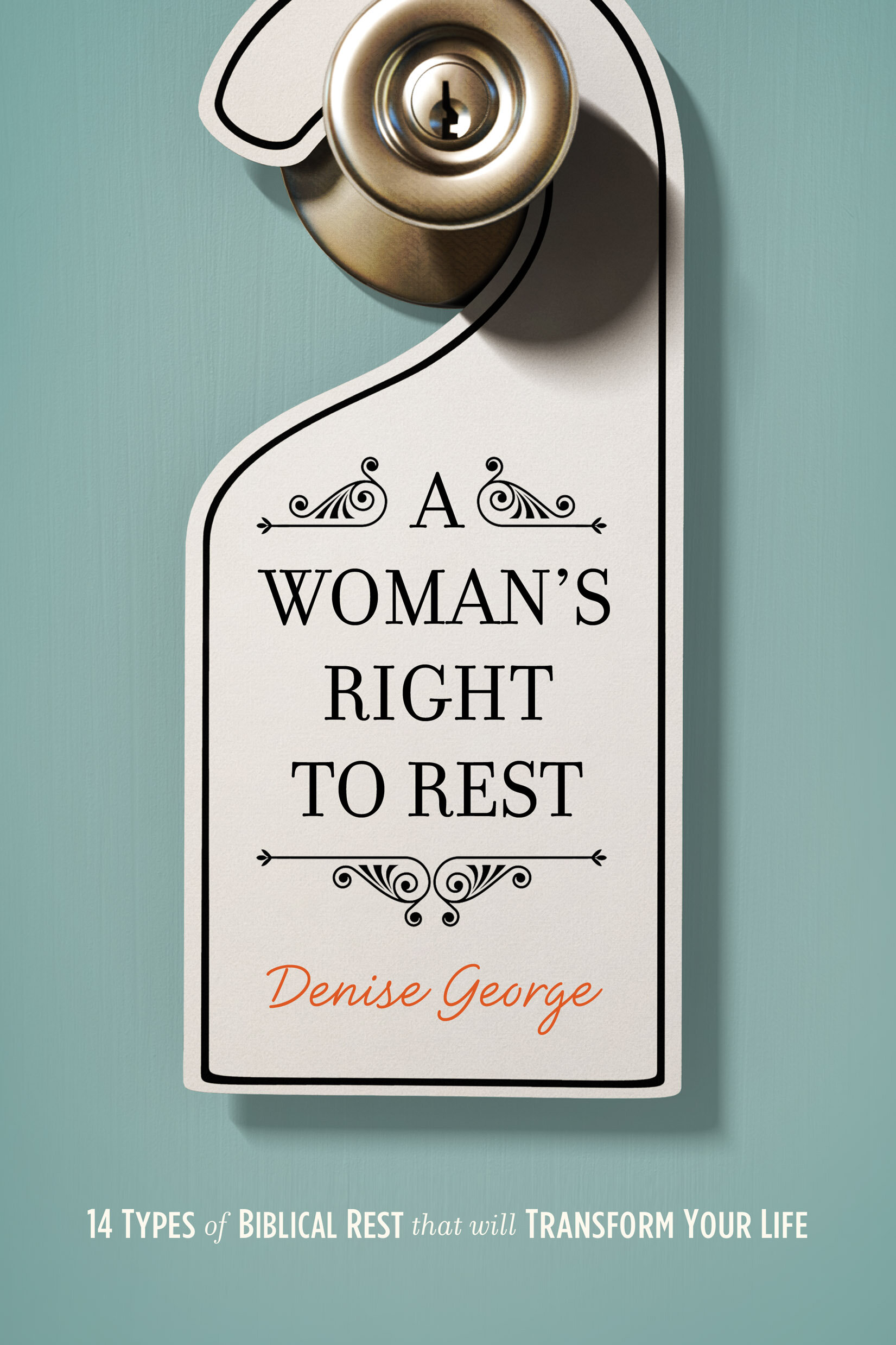 A Woman's Right to Rest: 14 Types of Biblical Rest That Can Transform ...