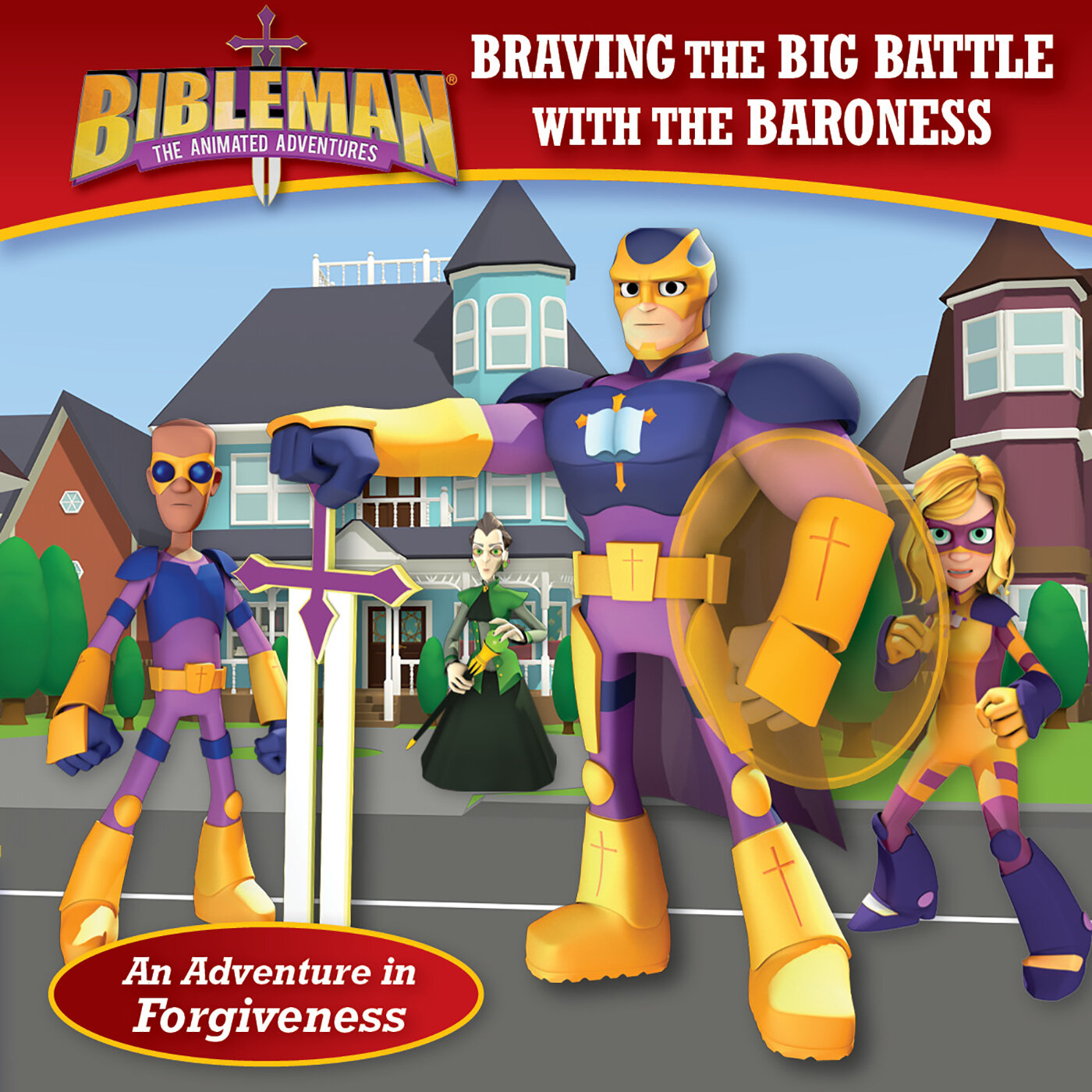 Braving the Big Battle with the Baroness: An Adventure in Forgiveness ...