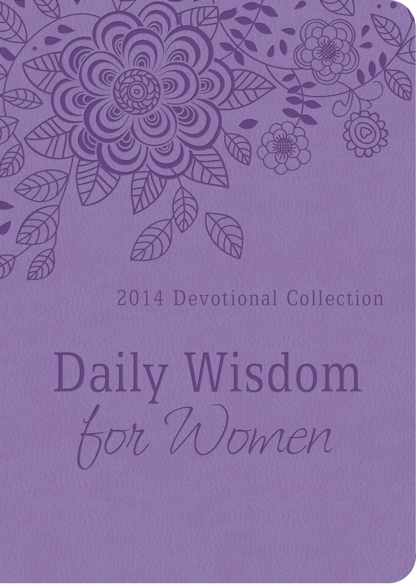 Daily Wisdom for Women - 2014: 2014 Devotional Collection | Logos Bible ...