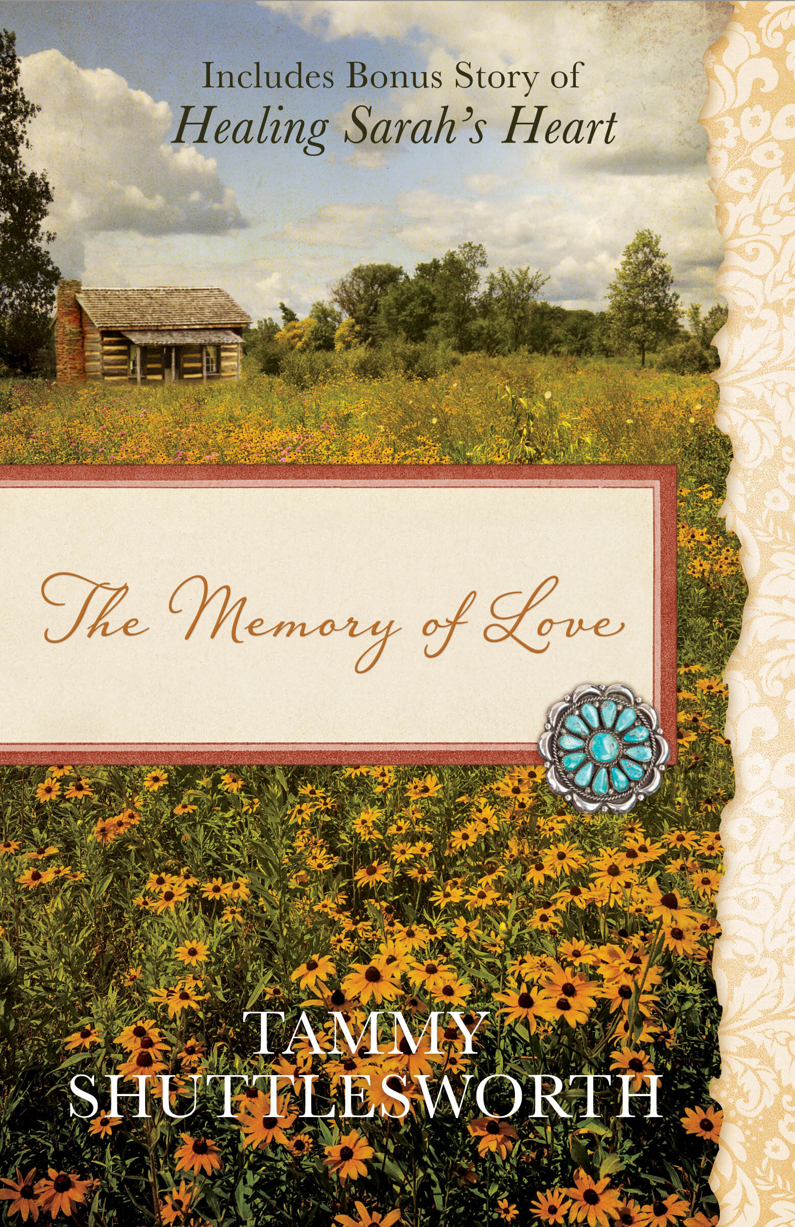 The Memory of Love: Also Includes Bonus Story of Healing Sarah's Heart ...