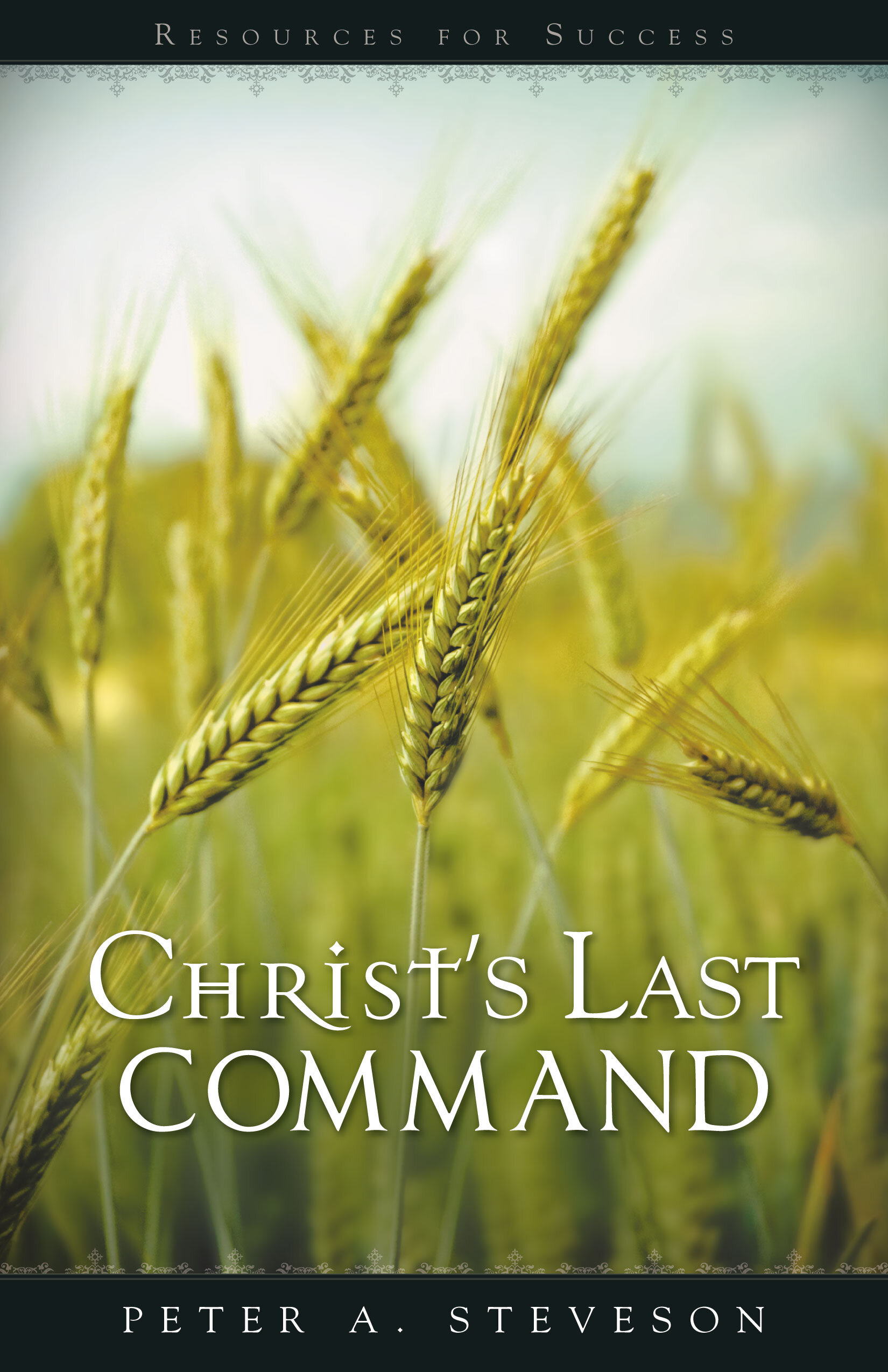 Christ's Last Command | Logos Bible Software