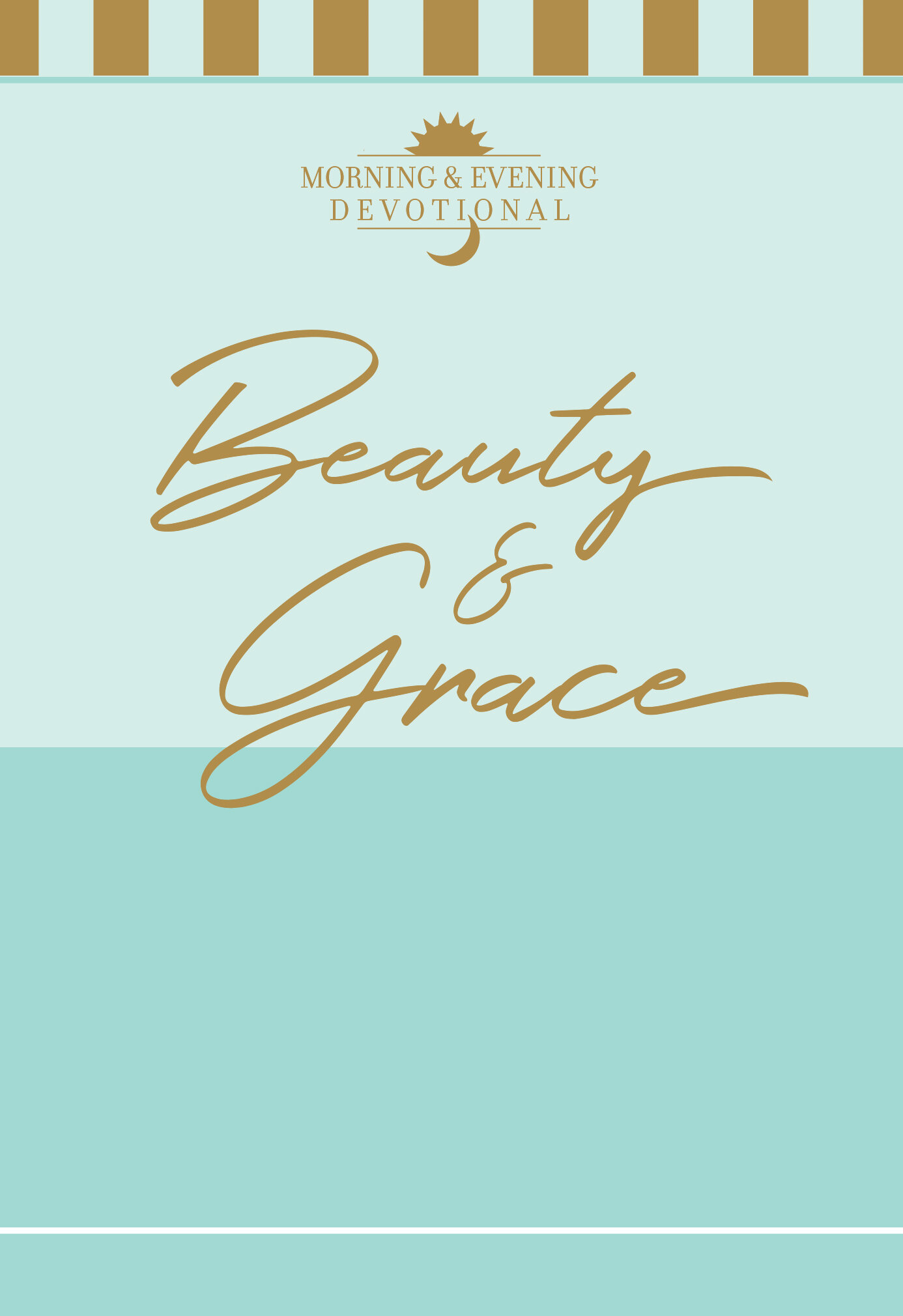 Beauty and Grace: Morning and Evening Devotional | Logos Bible Software
