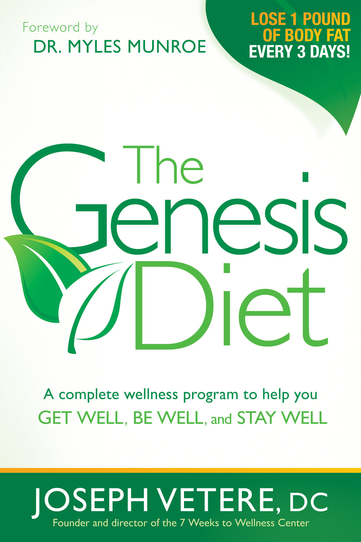 The Genesis Diet: A Complete Wellness Program to Help you Get Well, Be ...