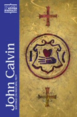 John Calvin: Writings on Pastoral Piety | Logos Bible Software