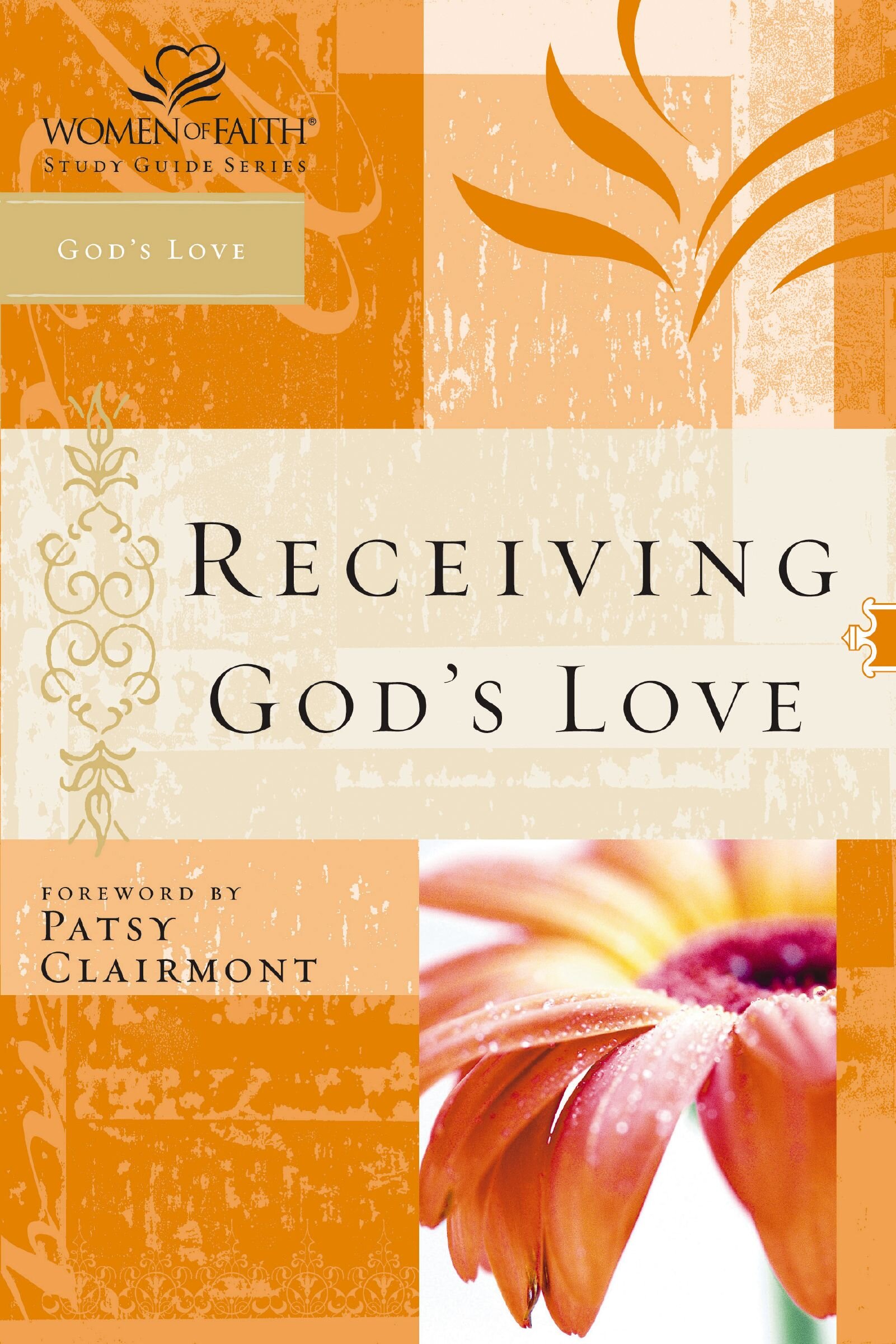 Receiving God's Love: Women of Faith Study Guide Series | Logos Bible ...