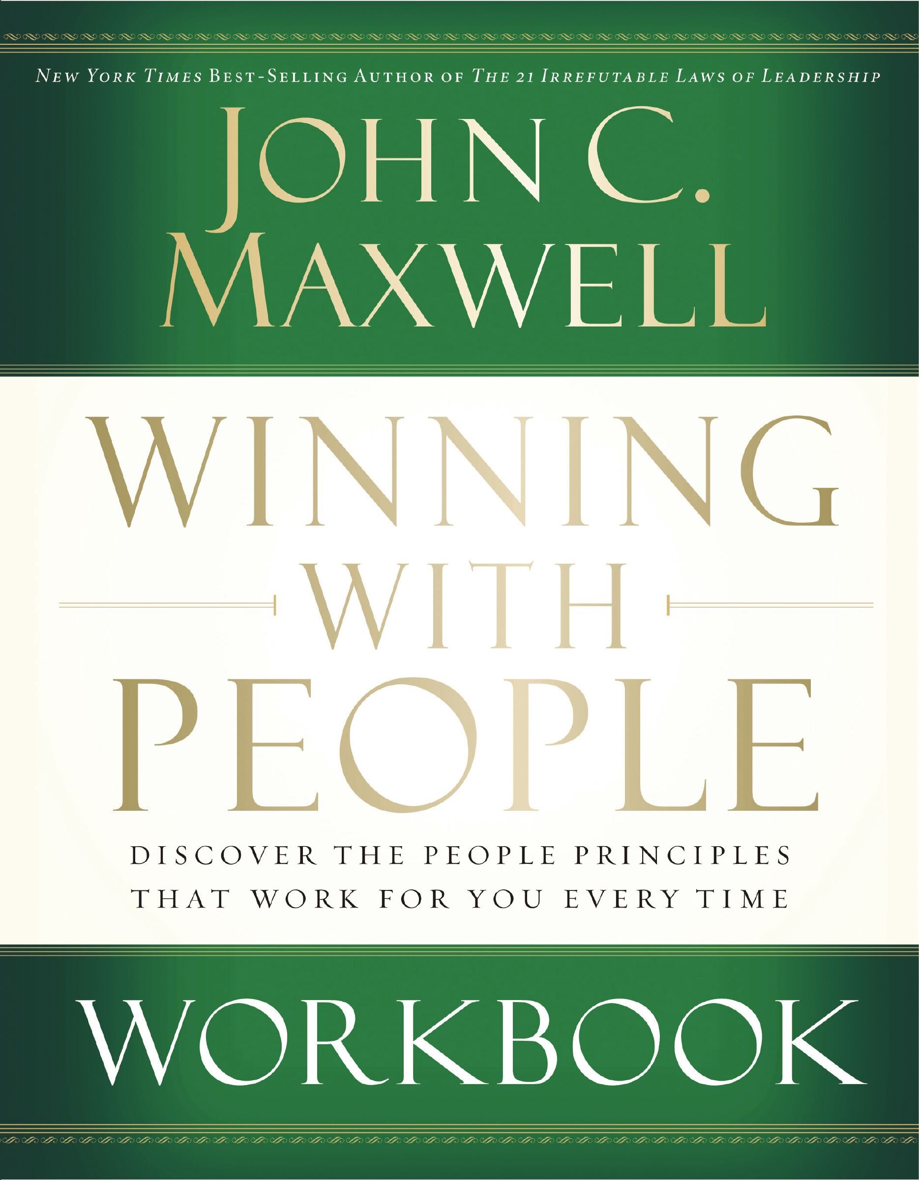 Winning with People Workbook: Discover the People Principles that Work ...