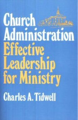 Church Administration: Effective Leadership for Ministry | Logos Bible ...