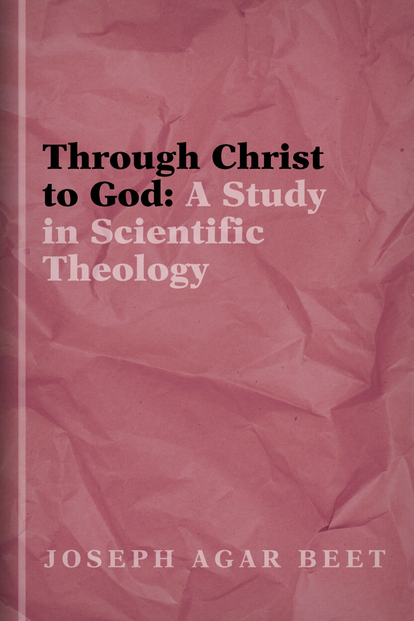 Through Christ to God: A Study in Scientific Theology - Verbum