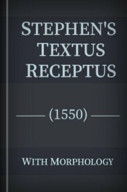 Stephen's Textus Receptus (1550) with Morphology (STV-TR) | Logos Bible ...