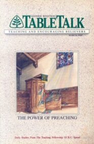 Tabletalk Magazine, March 1989: The Power of Preaching - Verbum