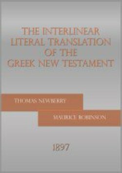 The Interlinear Literal Translation of the Greek (Newberry Interlinear ...