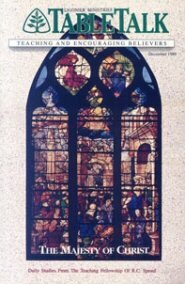 Tabletalk Magazine, December 1989: The Majesty of Christ - Verbum