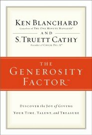 The Generosity Factor: Discover the Joy of Giving Your Time, Talent ...