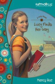Lucy Finds Her Way: Faithgirlz / A Lucy Novel | Logos Bible Software