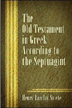 The Old Testament in Greek According to the Septuagint (Text) (LXX ...