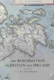 The Reformation in Britain and Ireland: An Introduction - Verbum