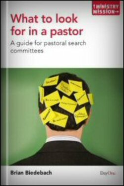 What to Look for in a Pastor: A Guide for Pastoral Search Committees ...