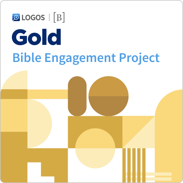 Logos 10 Gold, Bible Engagement Project | Logos Bible Software
