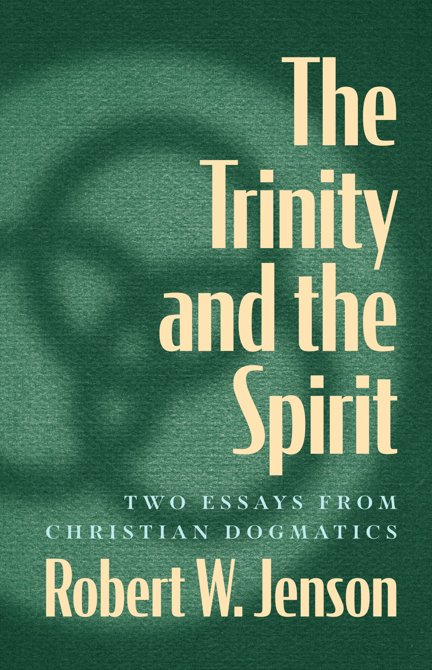 The Trinity and the Spirit: Two Essays from Christian Dogmatics | Logos ...
