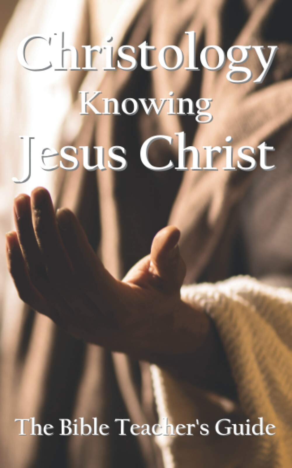 Christology: Knowing Jesus Christ | Logos Bible Software