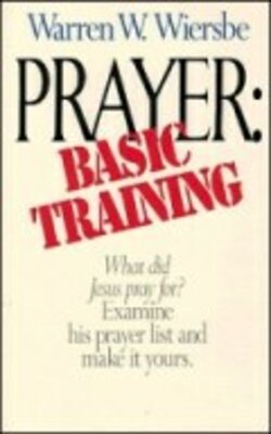 Prayer: Basic Training | Logos Bible Software