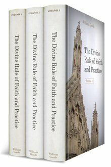 The Divine Rule of Faith and Practice (3 vols.) - Verbum