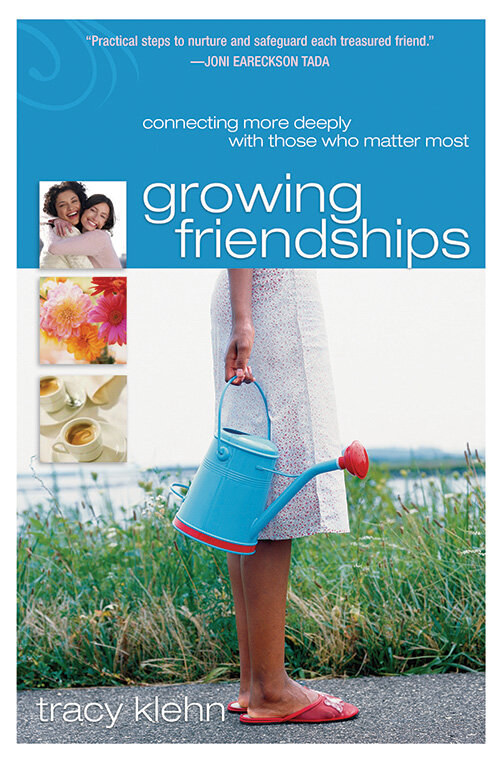 Growing Friendships: Connecting More Deeply With Those Who Matter Most ...