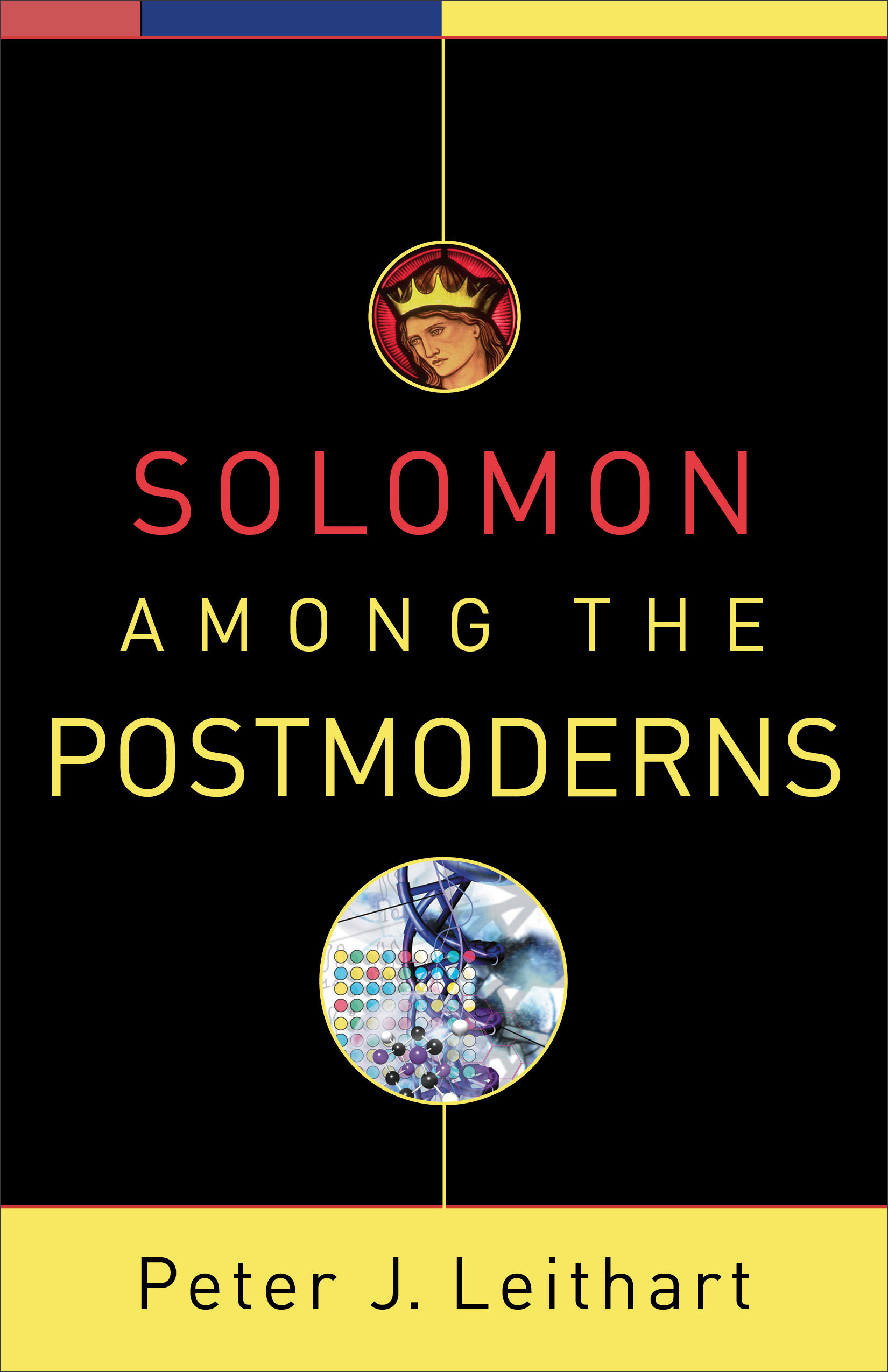 Solomon among the Postmoderns | Logos Bible Software