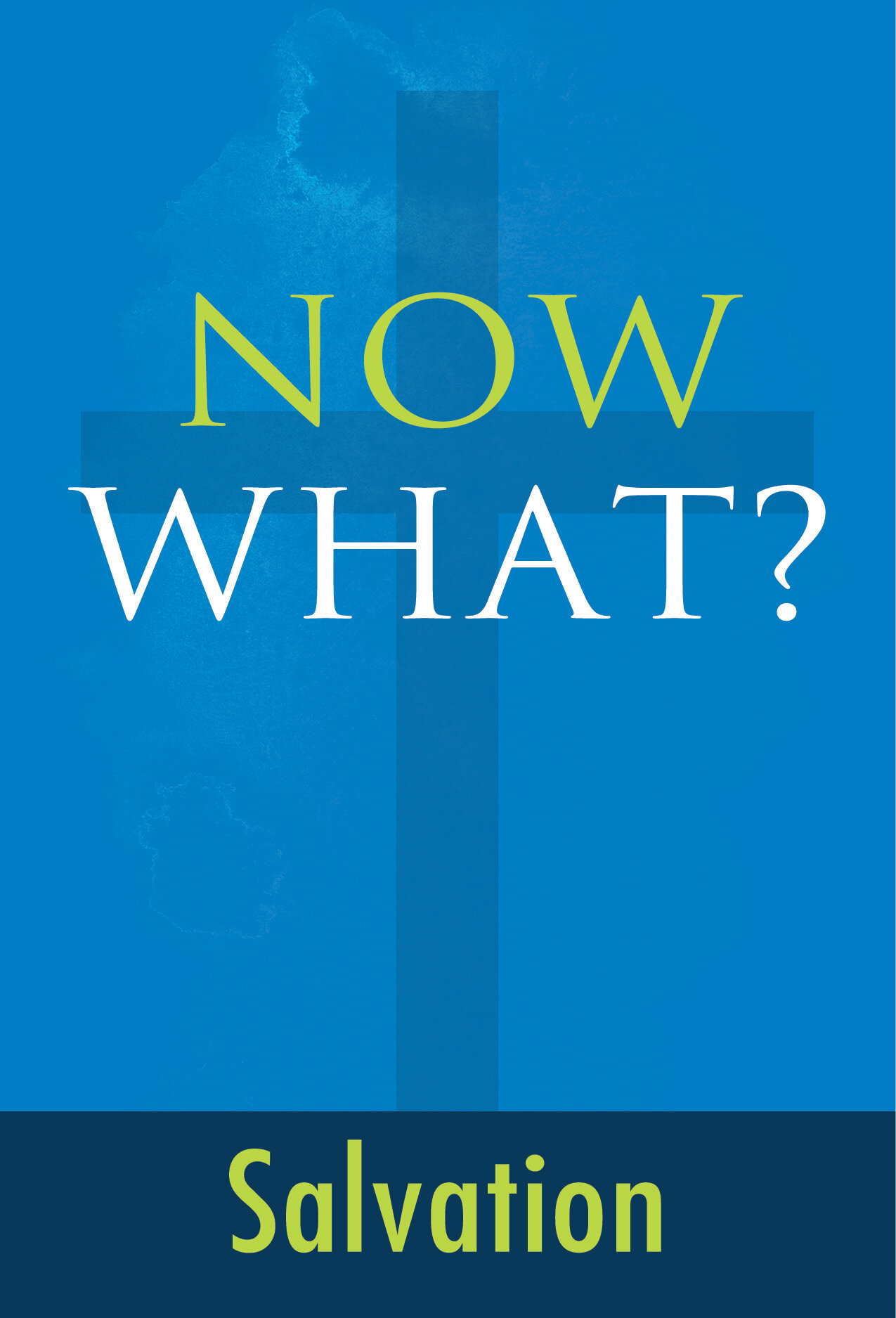 Now What? Salvation | Logos Bible Software