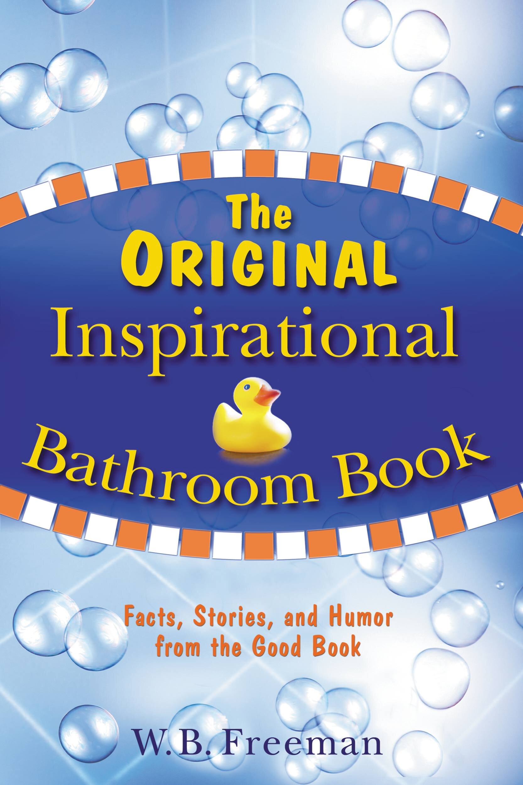 The Original Inspirational Bathroom Book: Facts, Stories, and Humor ...