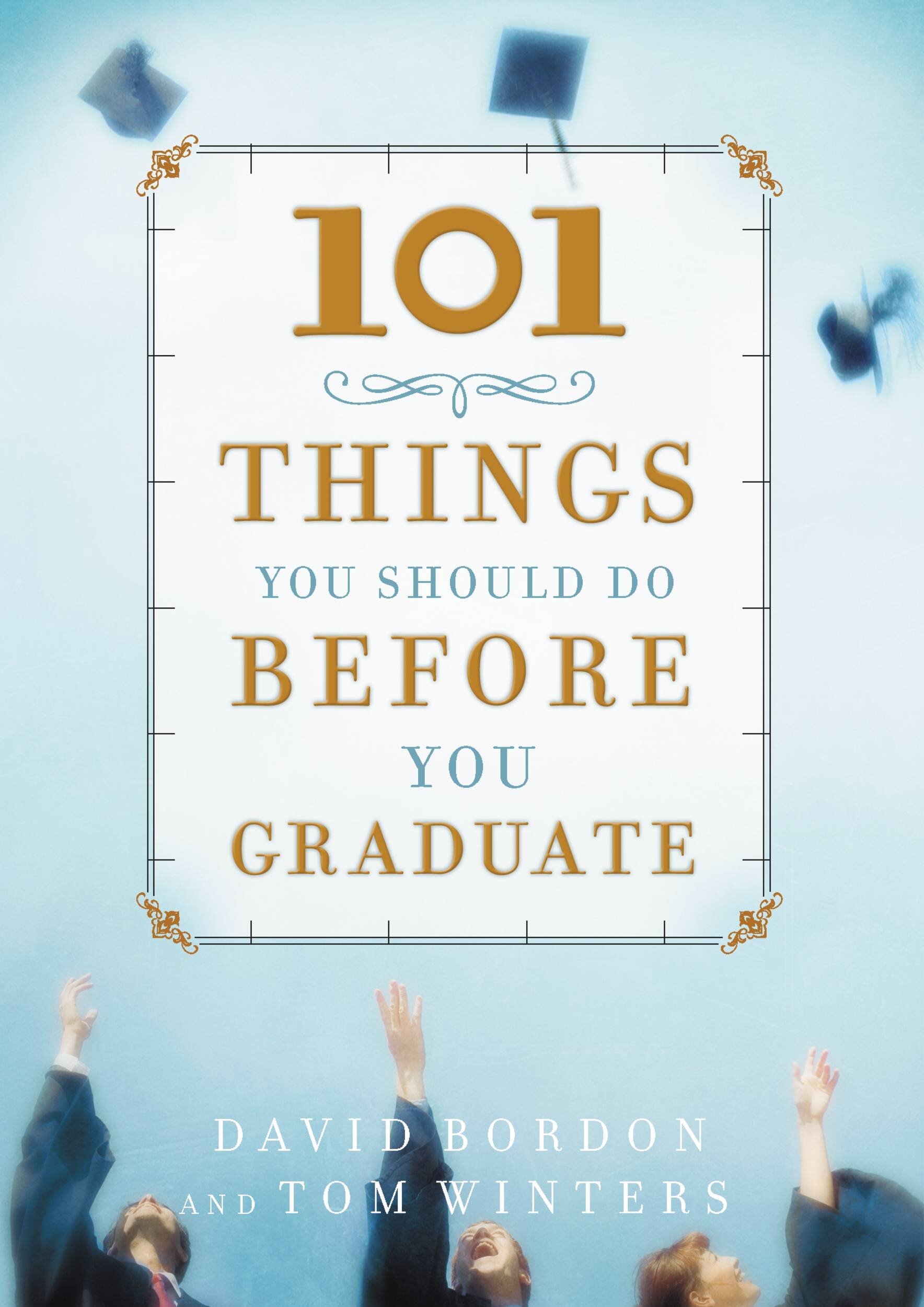 101 Things You Should Do Before You Graduate | Logos Bible Software
