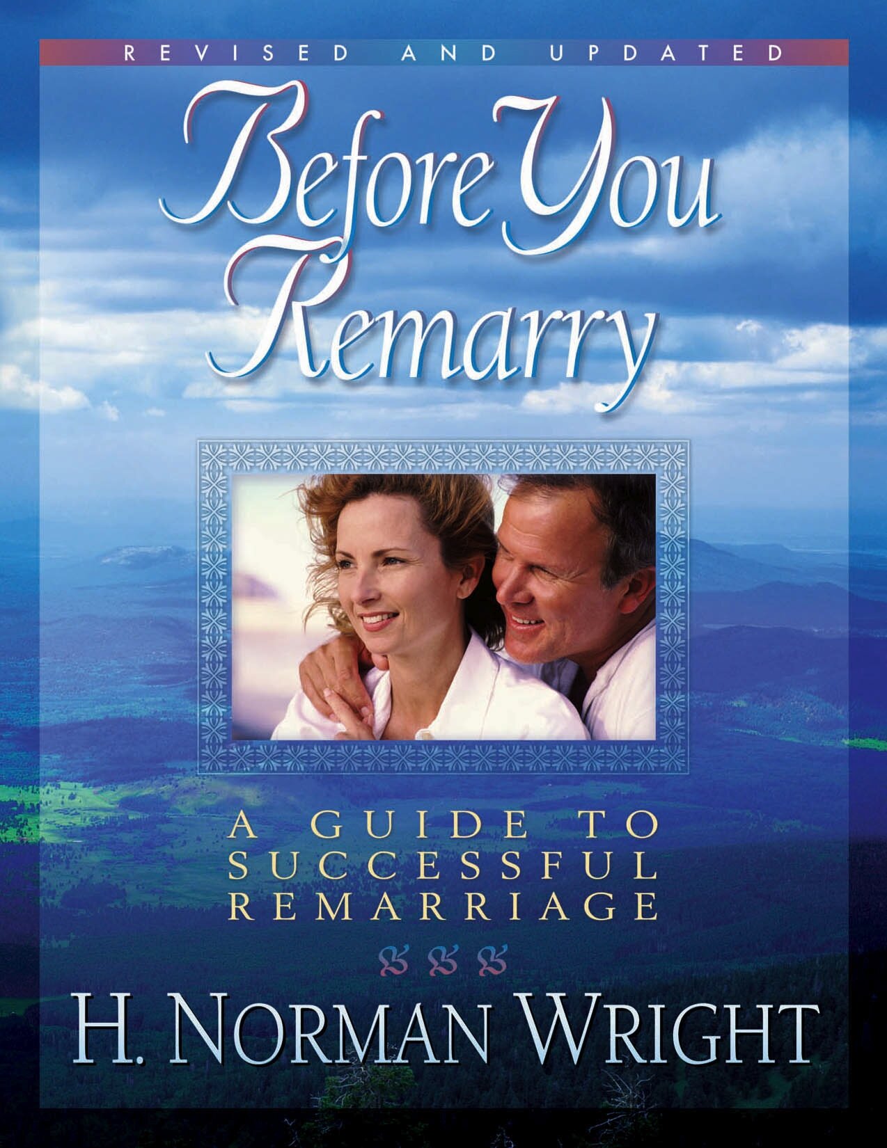 Before You Remarry: A Guide to Successful Remarriage | Logos Bible Software