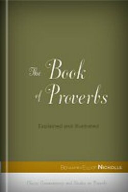 The Book of Proverbs Explained and Illustrated - Verbum