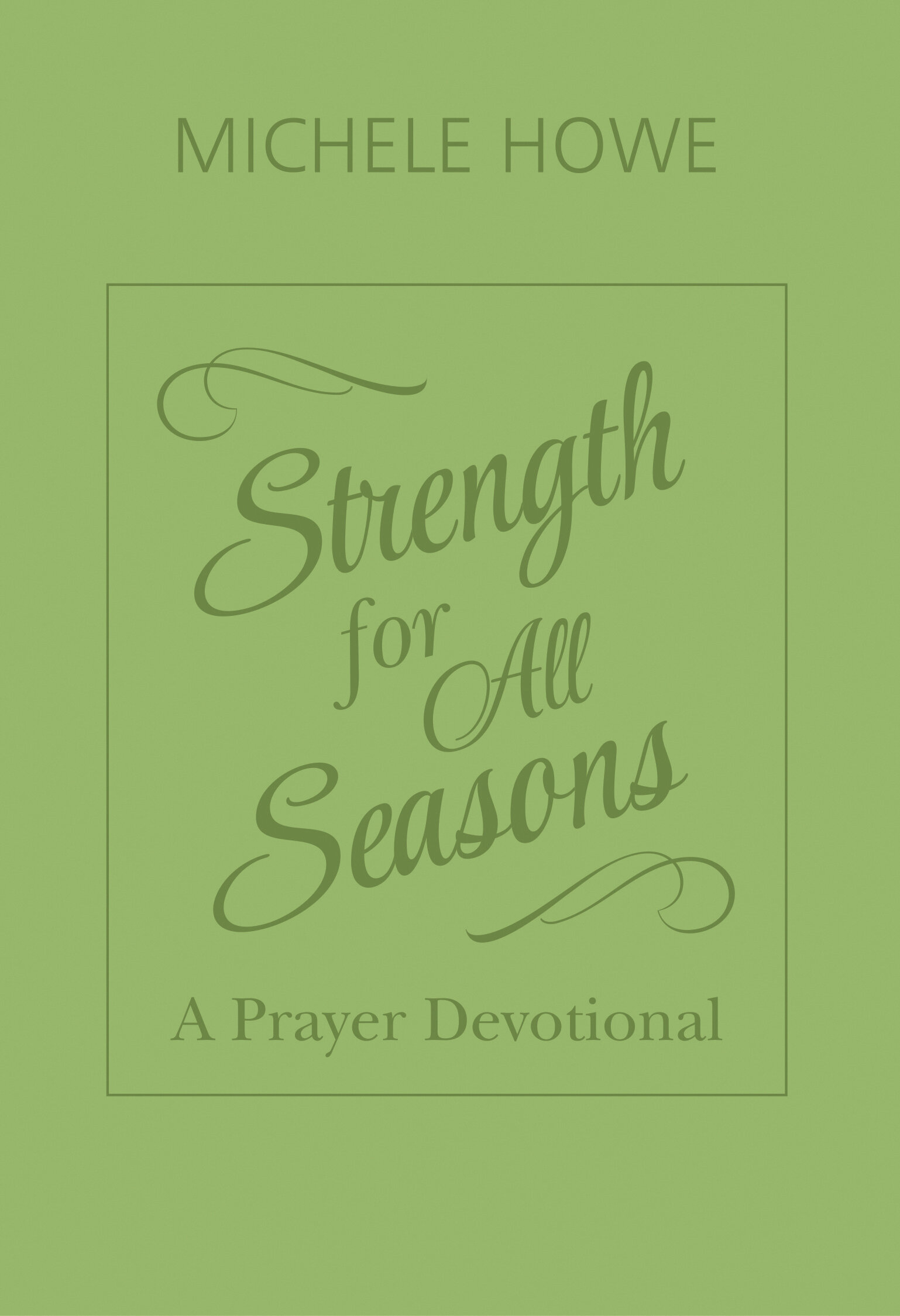 Strength for All Seasons: A Prayer Devotional | Logos Bible Software