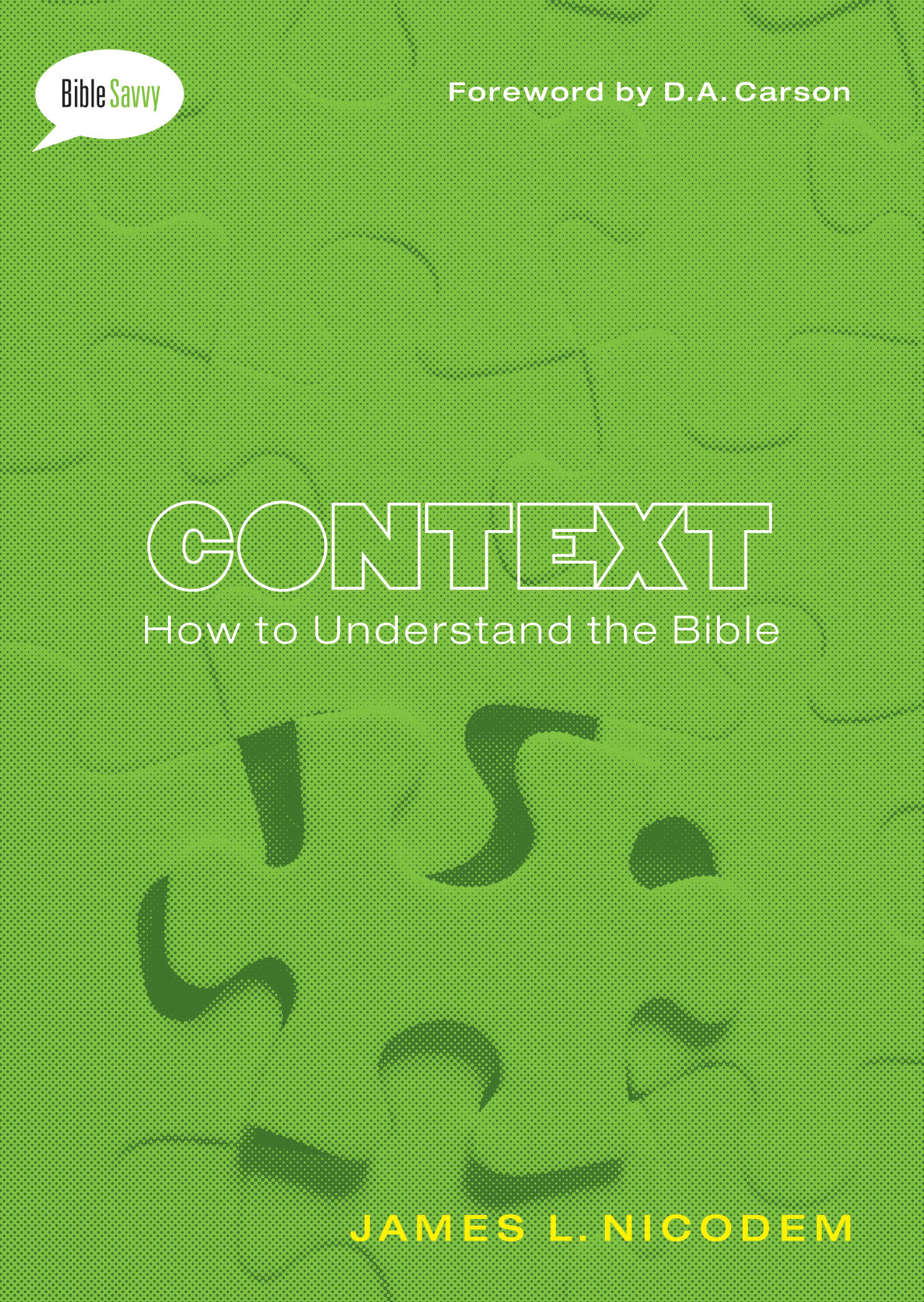 Context: How to Understand the Bible | Logos Bible Software