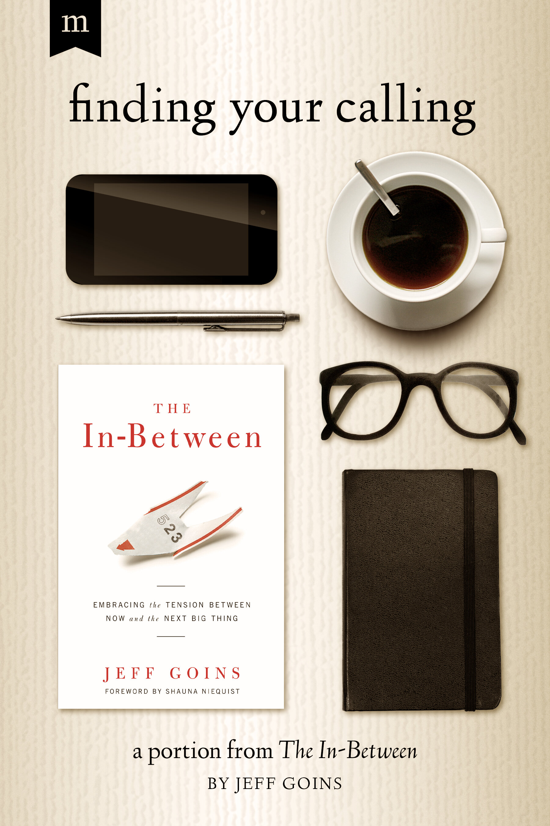 Finding Your Calling: A Portion from The In-Between | Logos Bible Software