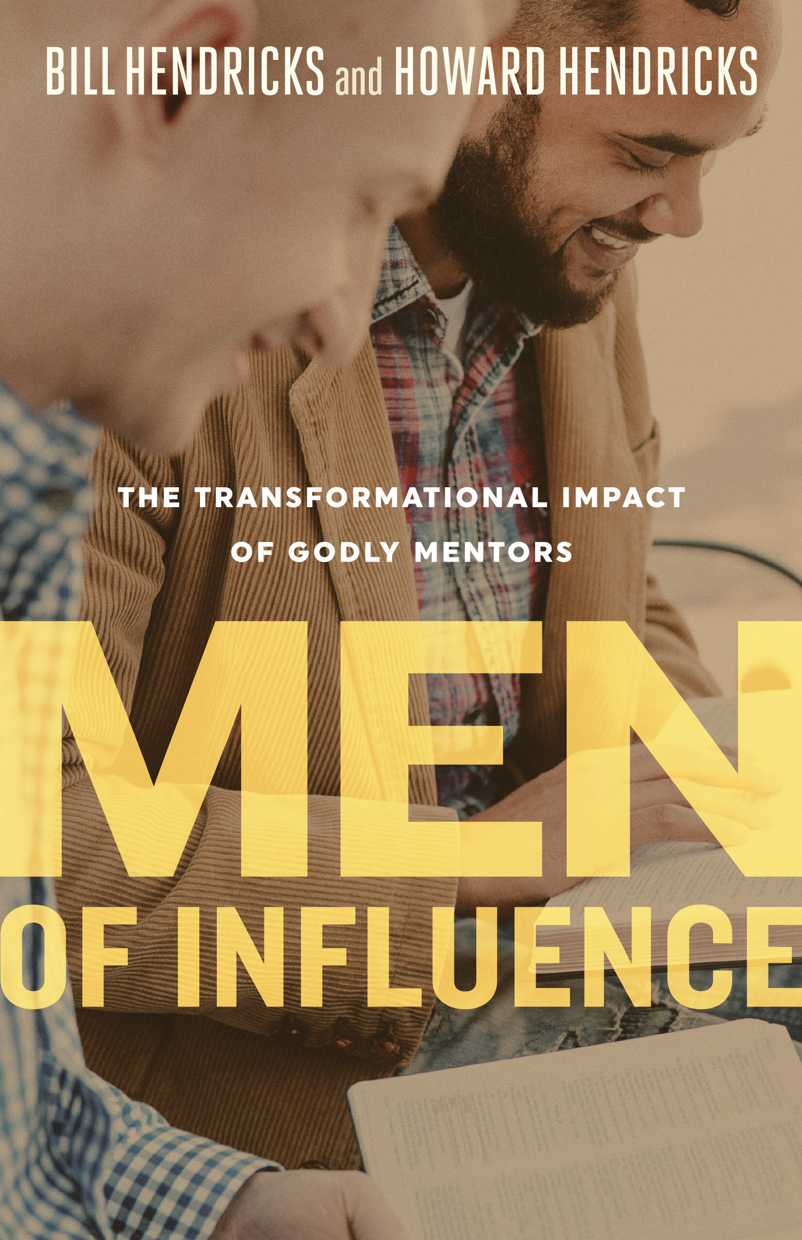 Men of Influence: The Transformational Impact of Godly Mentors | Logos ...