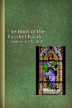 The Book of the Prophet Isaiah: In Hebrew and English - Verbum