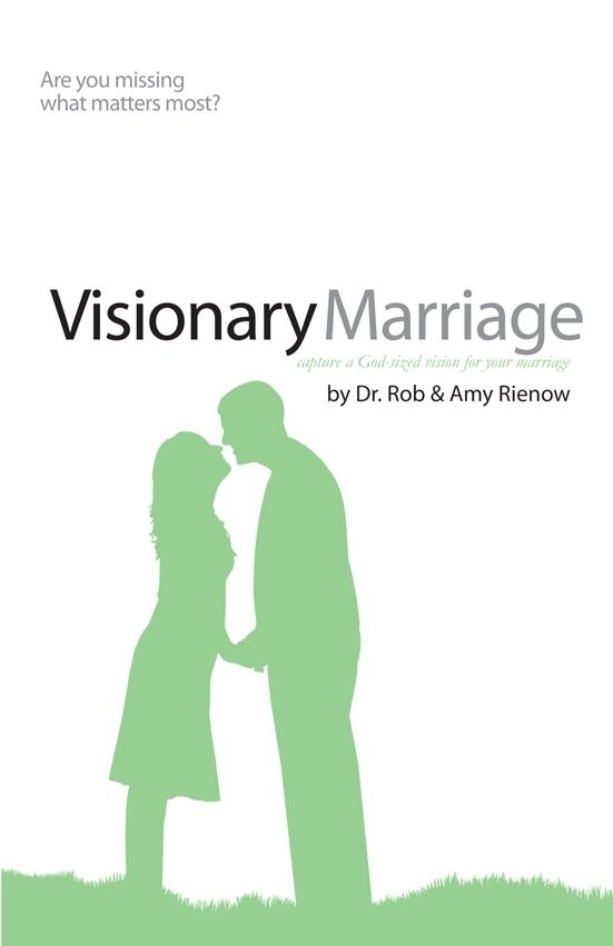 Visionary Marriage: Capture A God-sized Vision for Your Marriage ...